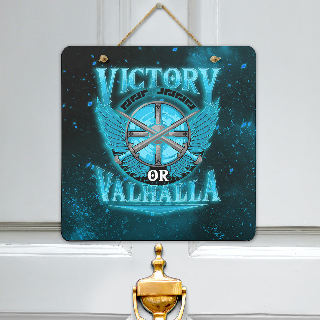 Viking Handing Door Sign Victory Or Valhalla Cyan Style – To The Closet