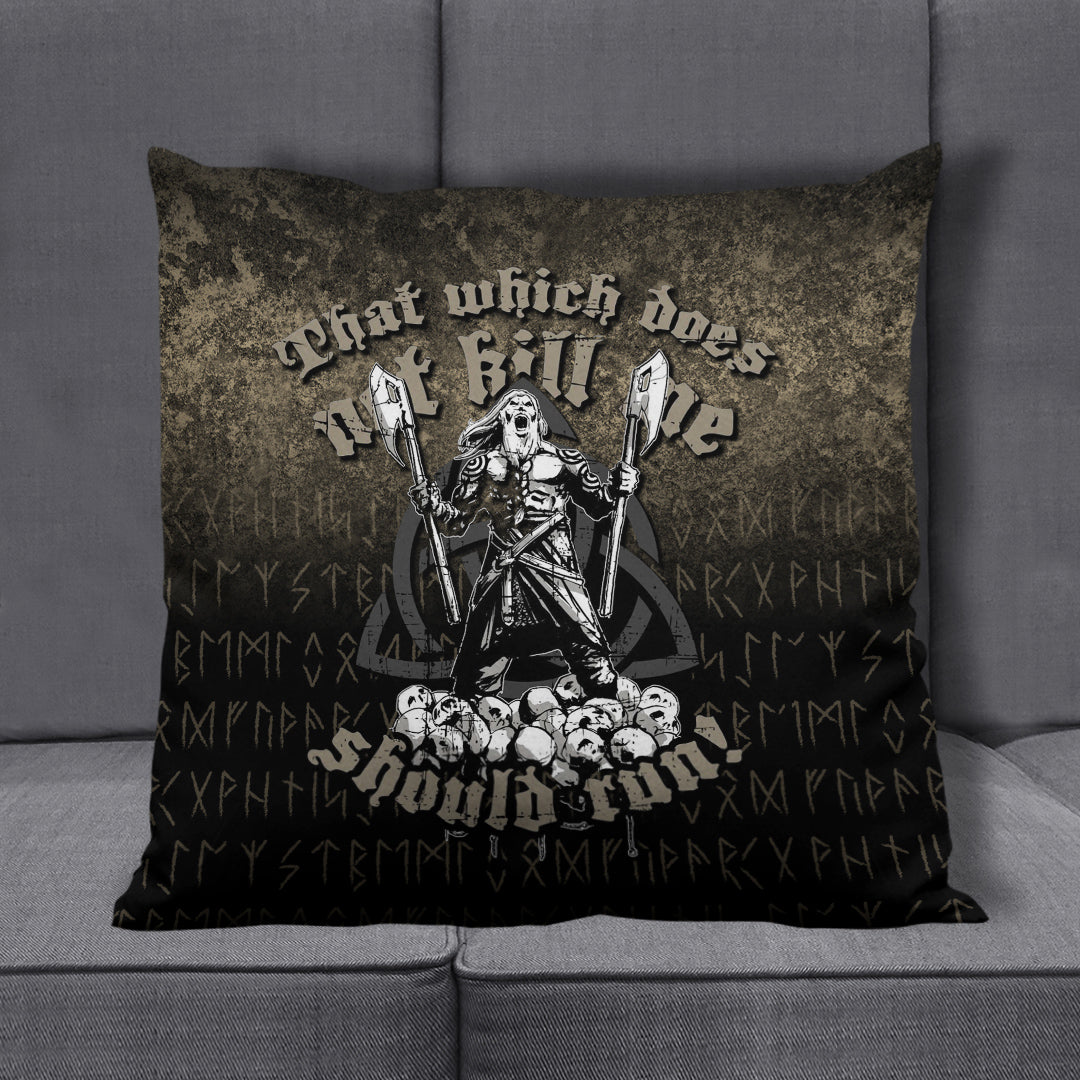 Viking Pillow Covers That Which Does Not Kill Me Should Run Style Ver0 ...